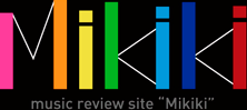 Mikiki | レビュー